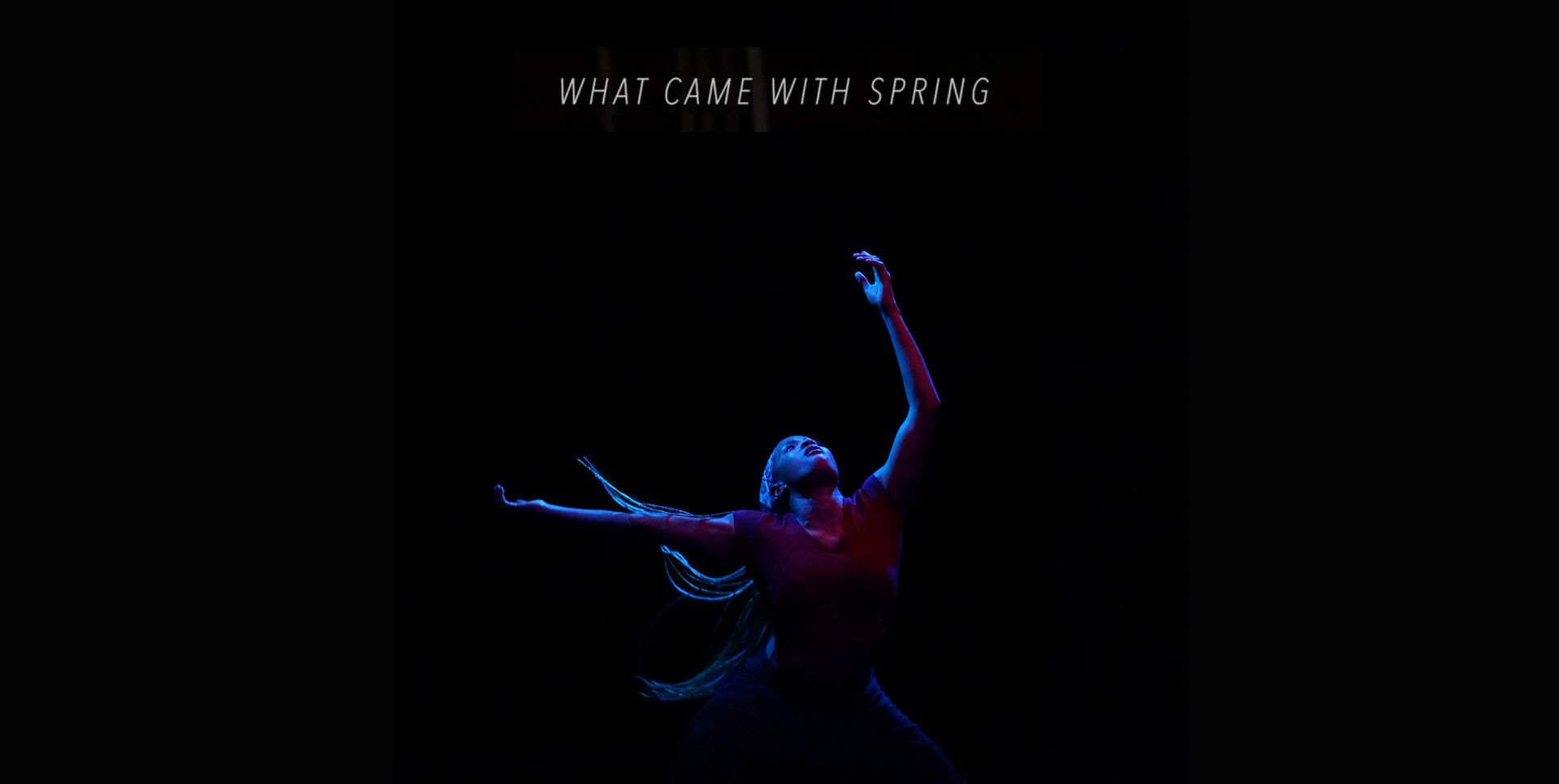 WHAT CAME WITH SPRING - FilmFreeway