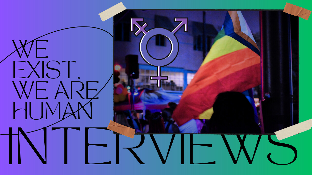 We Exist We Are Human - The Trans Experience - FilmFreeway