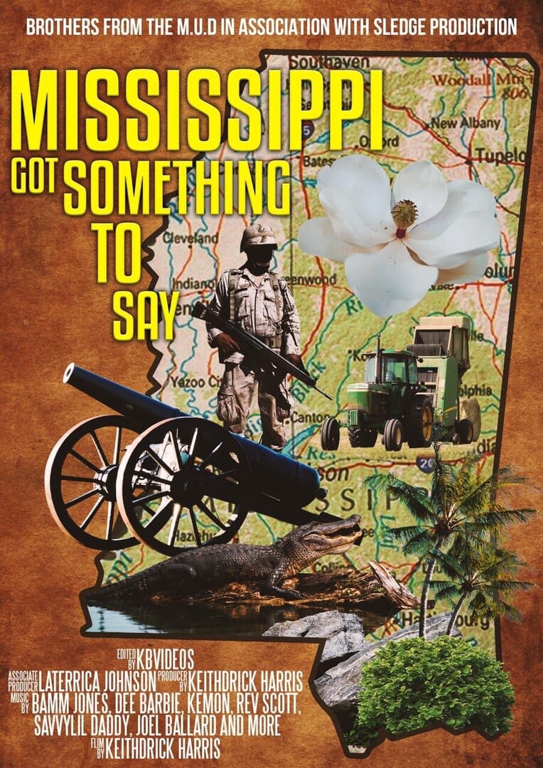 Mississippi Got Something to Say - FilmFreeway