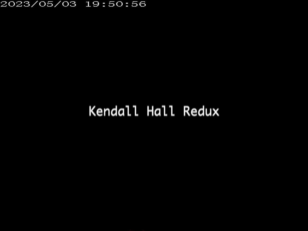 Kendall Hall Redux - FilmFreeway