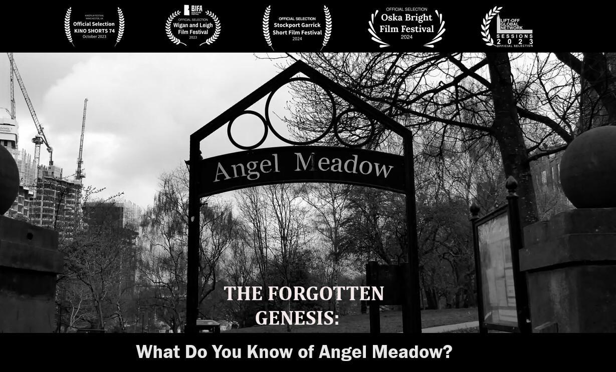 Angel Meadow: The Forgotten Genesis - FilmFreeway