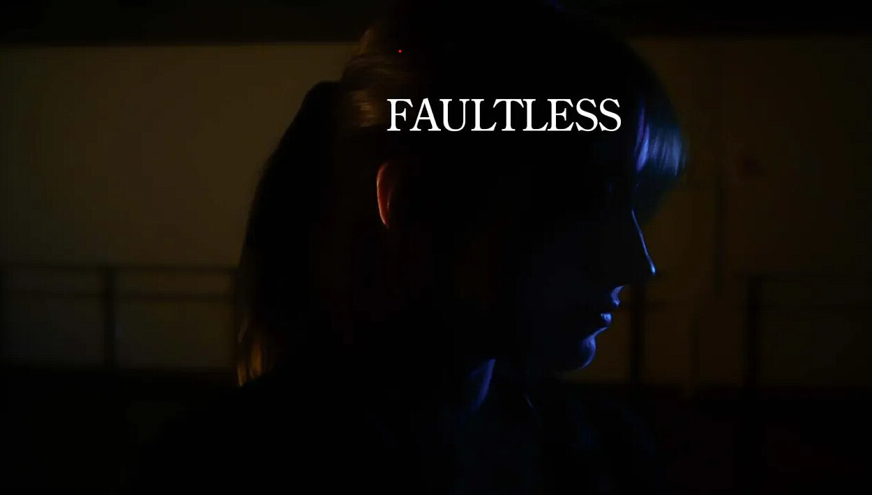 Faultless - FilmFreeway