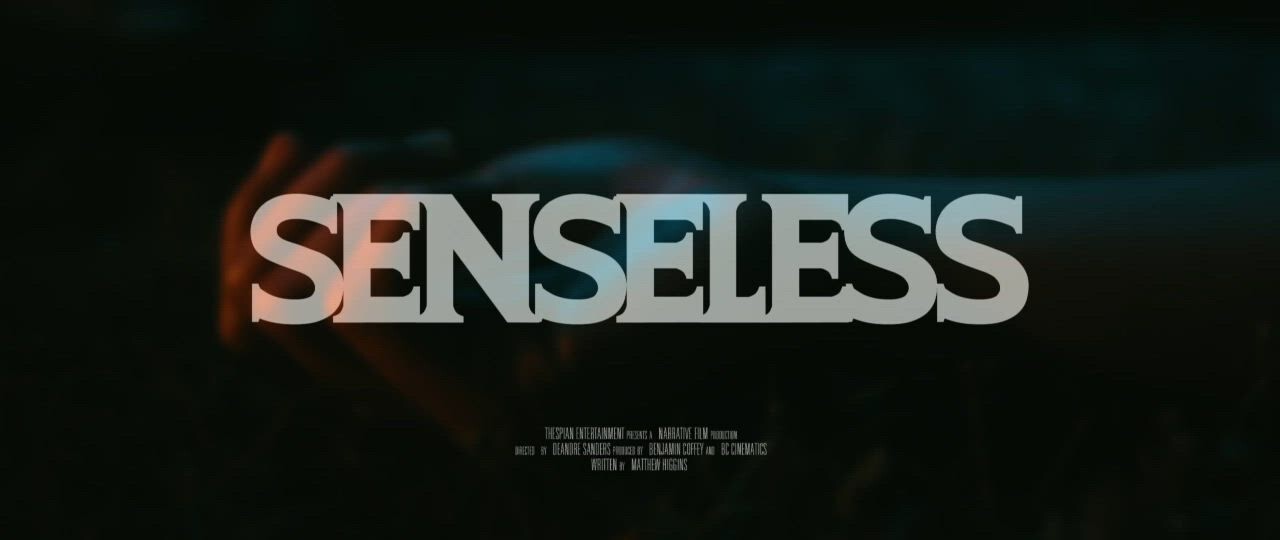 SENSELESS-OFFICIAL TRAILER - FilmFreeway