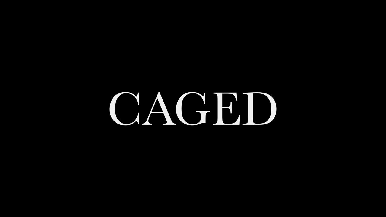 Caged - FilmFreeway