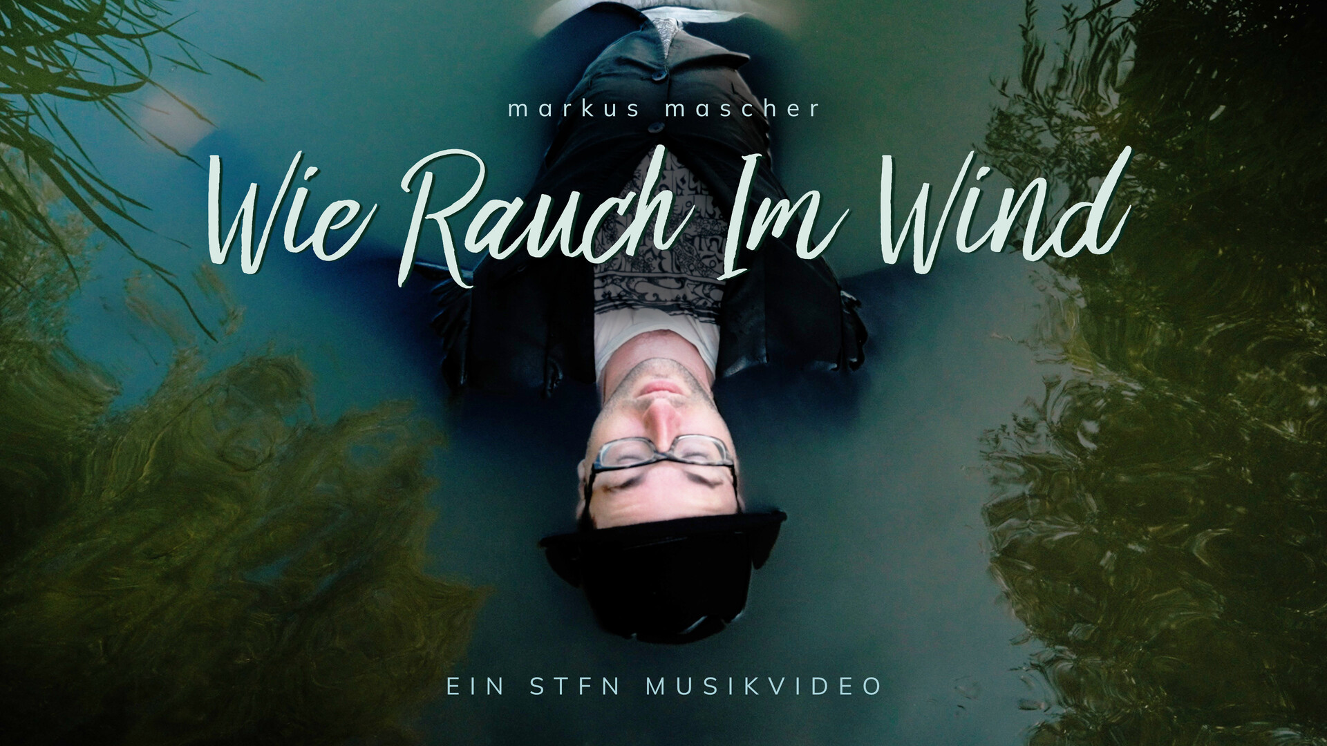Markus Mascher - "Wie Rauch Im Wind" Musicvideo - FilmFreeway