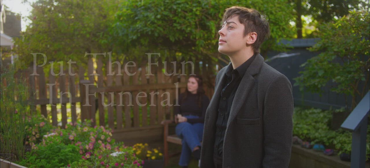 Put The Fun In Funeral - FilmFreeway