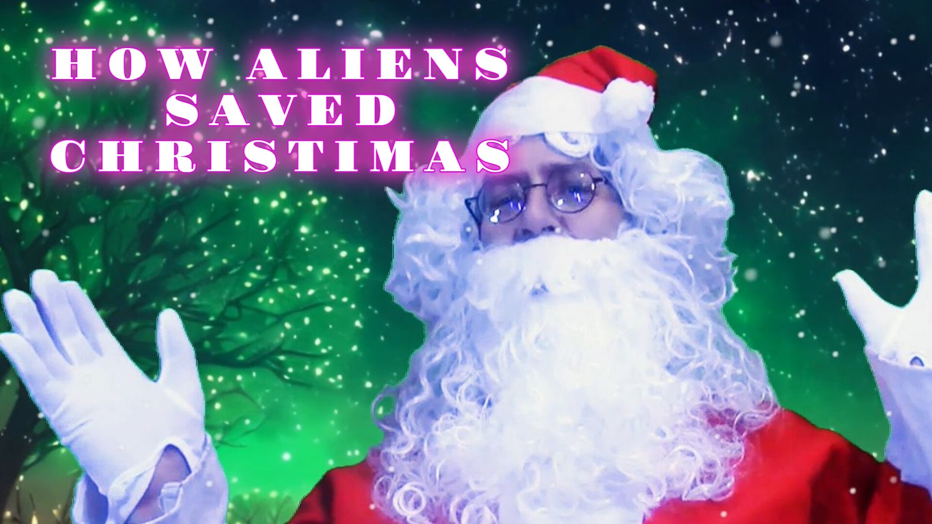 How Aliens Saved Christmas - FilmFreeway