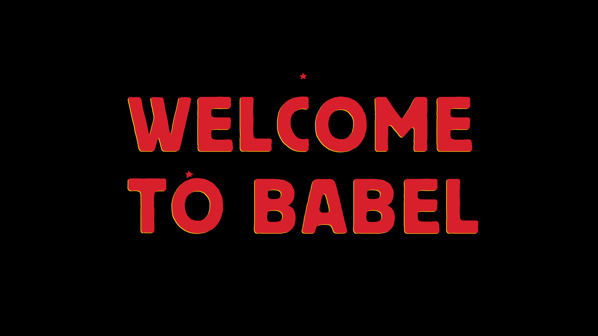 Welcome To Babel - FilmFreeway