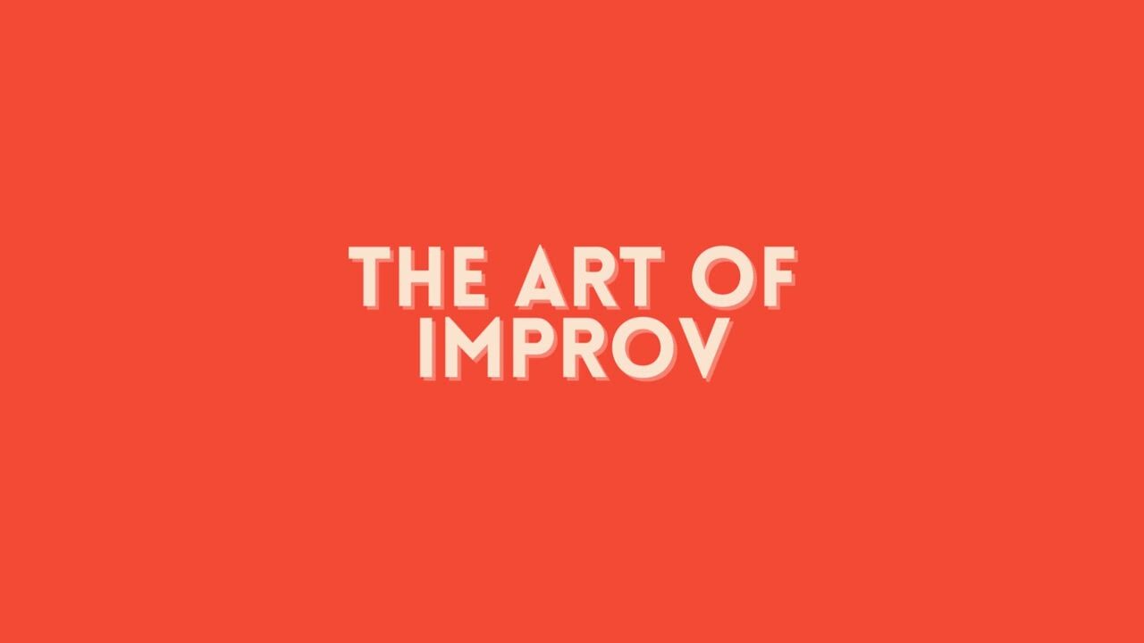 The Art of Improv - FilmFreeway