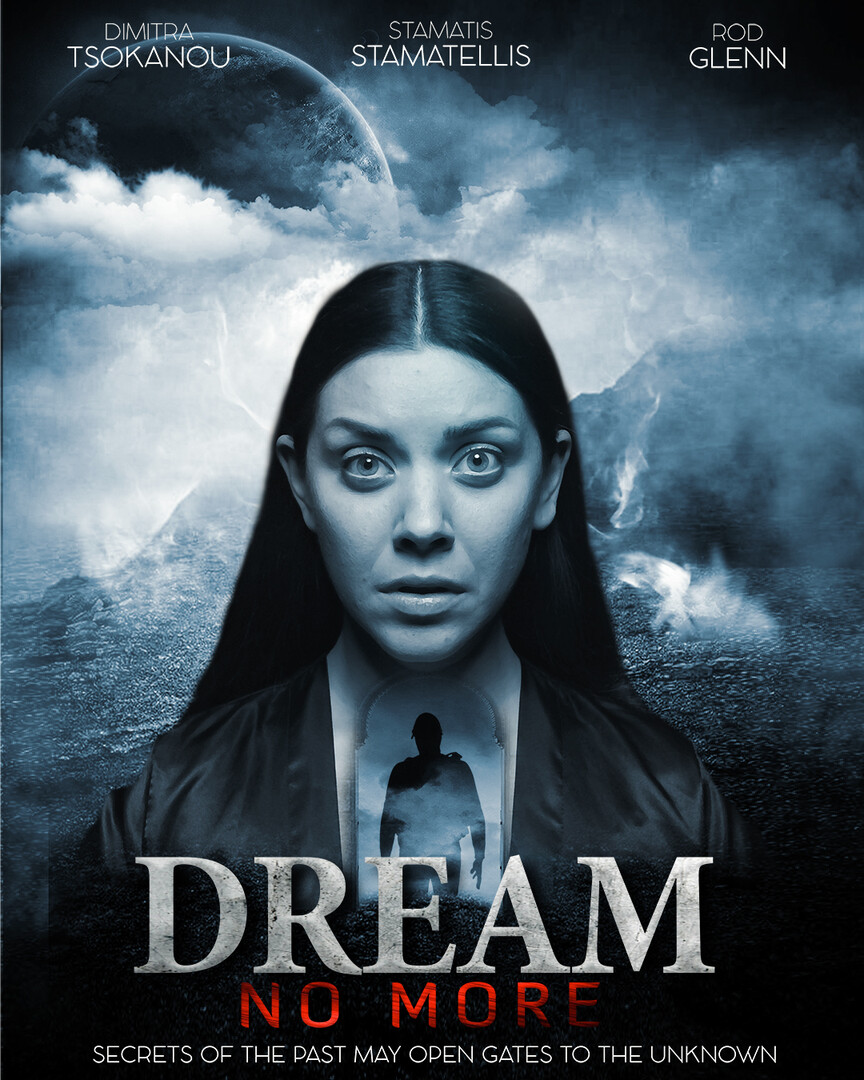 Dream No More - FilmFreeway