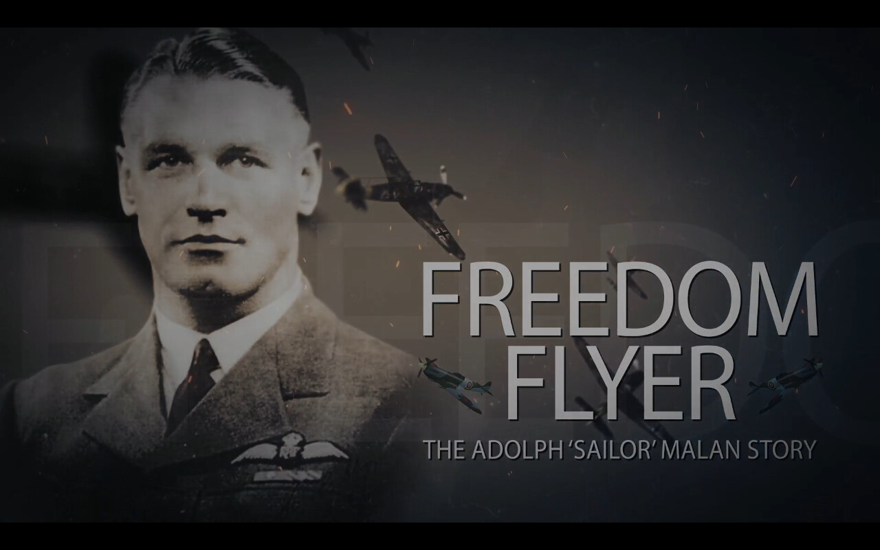 Freedom Flyer - The Sailor Malan Story - FilmFreeway