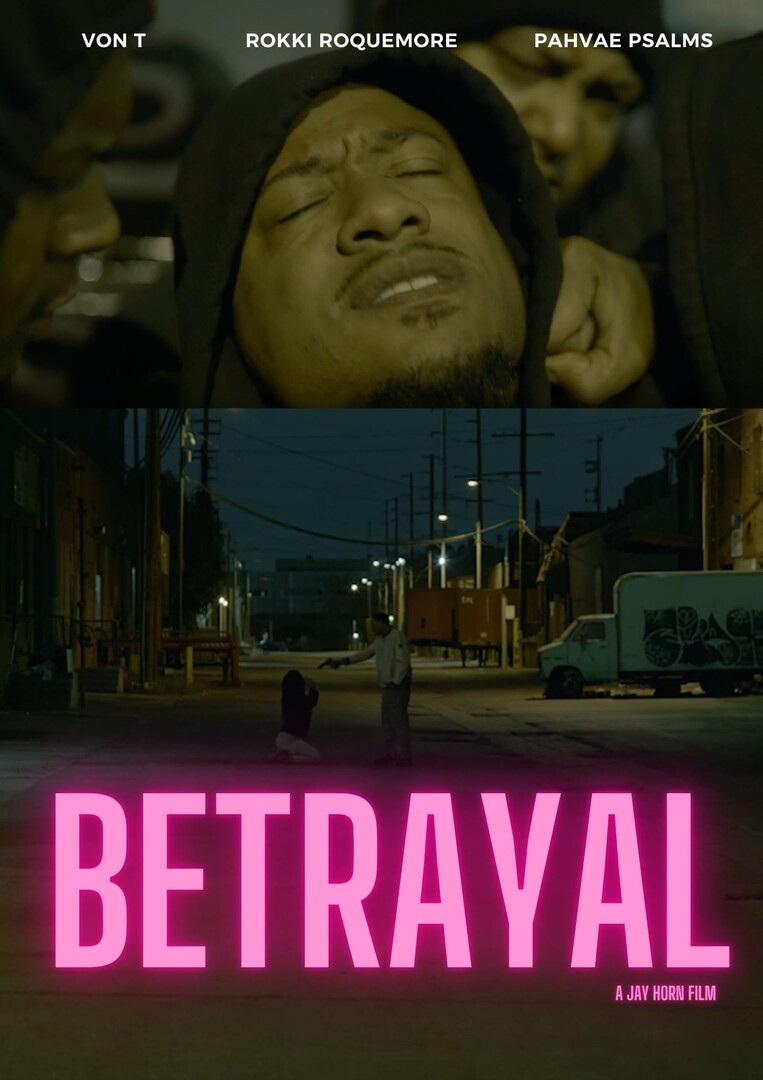 BETRAYAL - FilmFreeway