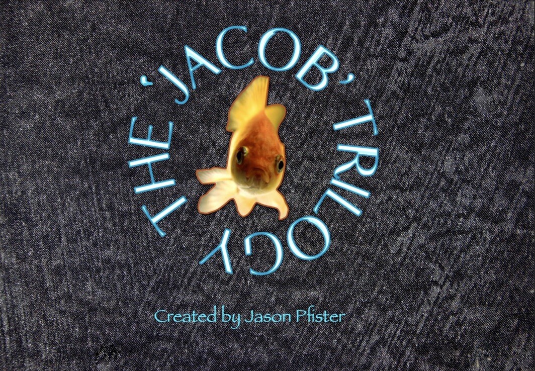 THE 'JACOB' TRILOGY - FilmFreeway