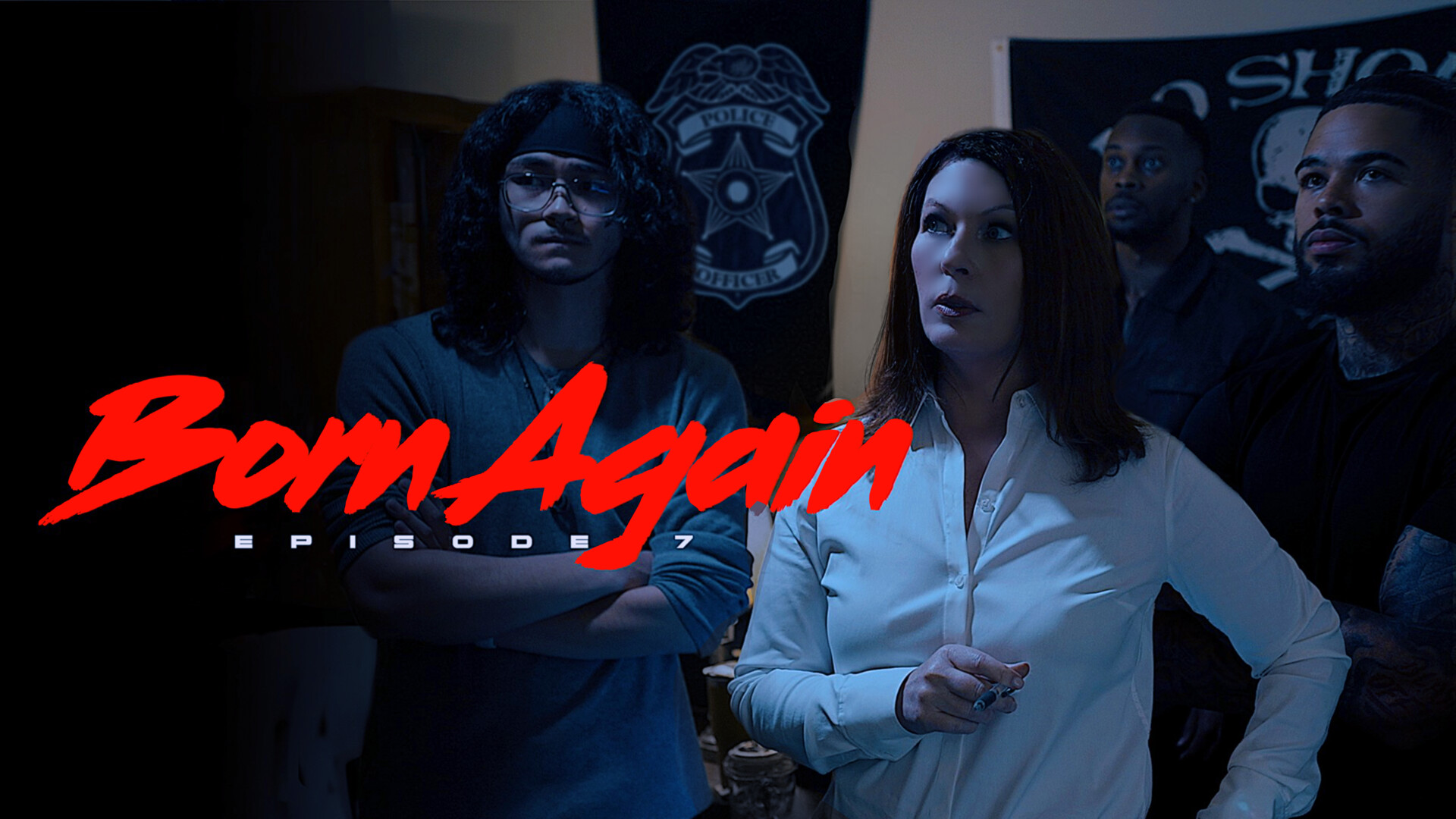 Born Again: Episode 7 - FilmFreeway