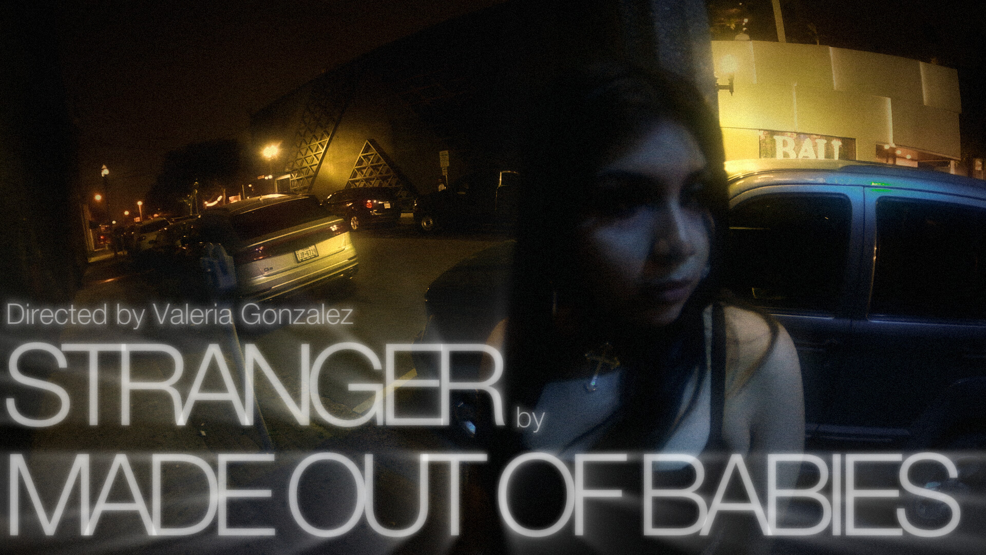 Made Out Of Babies - Stranger - FilmFreeway