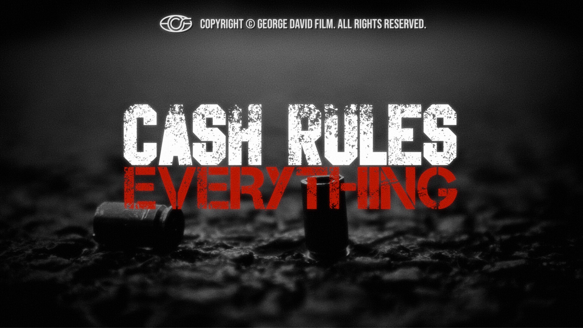 Cash Rules Everything - FilmFreeway