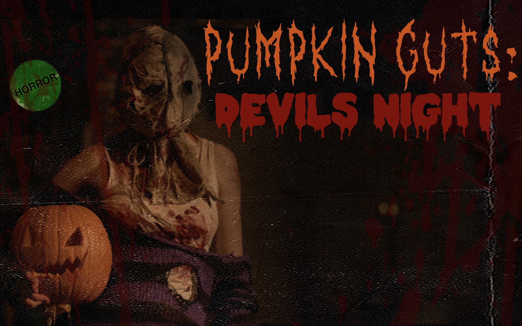 Pumpkin Guts: Devil's Night - FilmFreeway