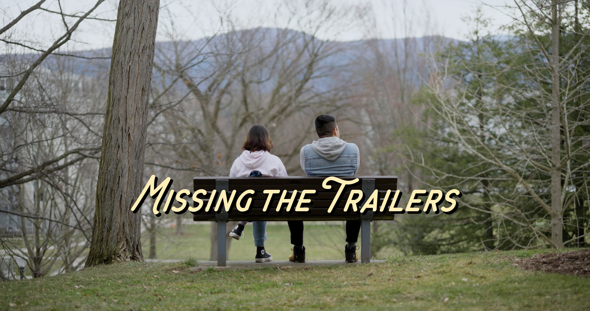 Missing the Trailers - FilmFreeway