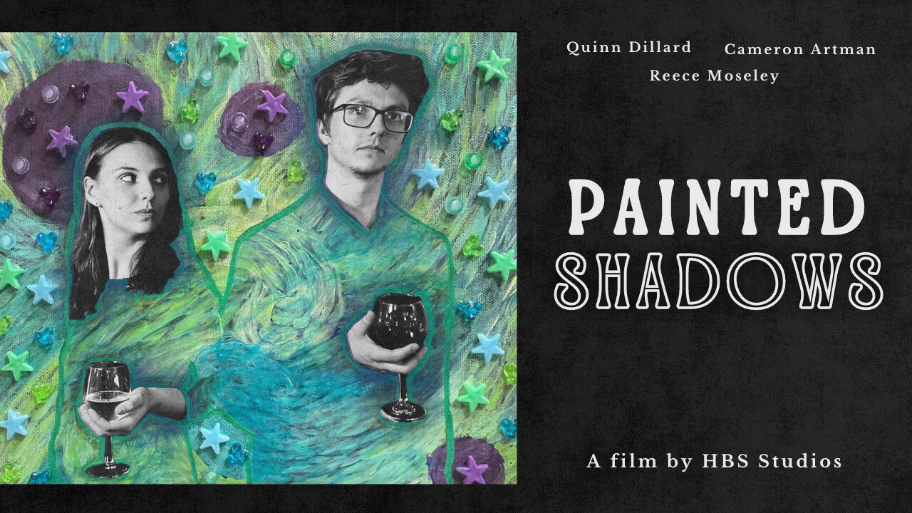 Painted Shadows - FilmFreeway