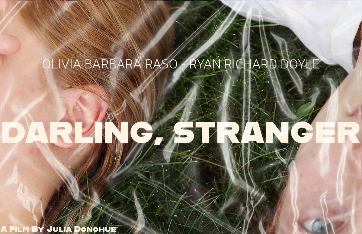 Darling, Stranger - FilmFreeway