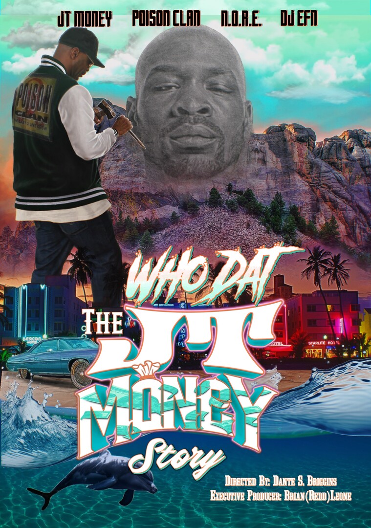"Who Dat" The JT Money Story - FilmFreeway