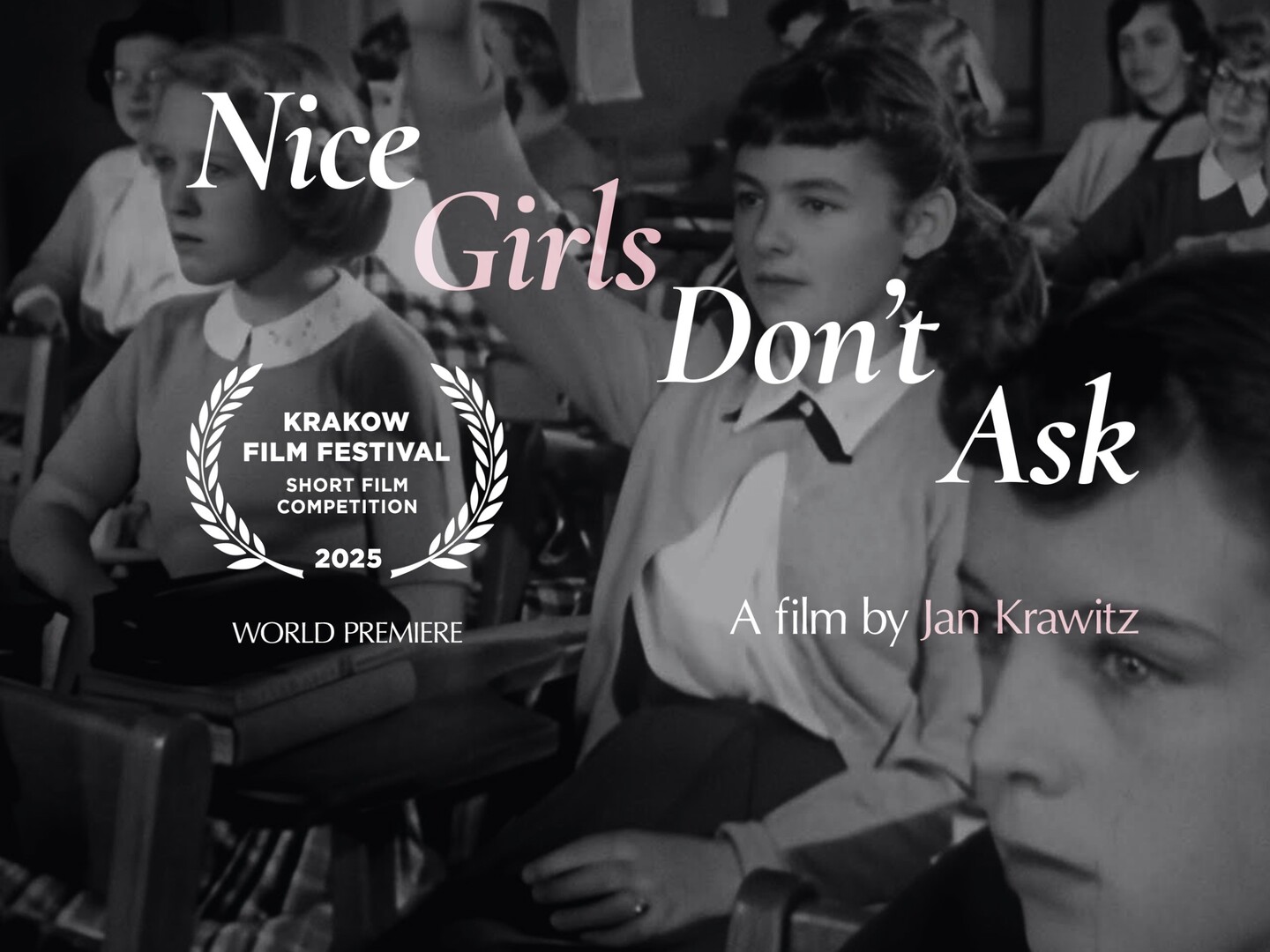 Nice Girls Don't Ask - FilmFreeway