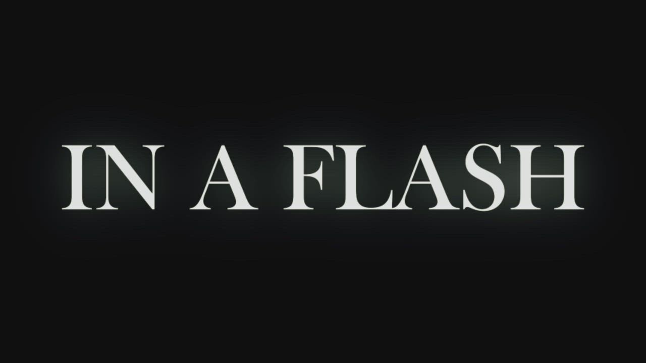 In a Flash - FilmFreeway