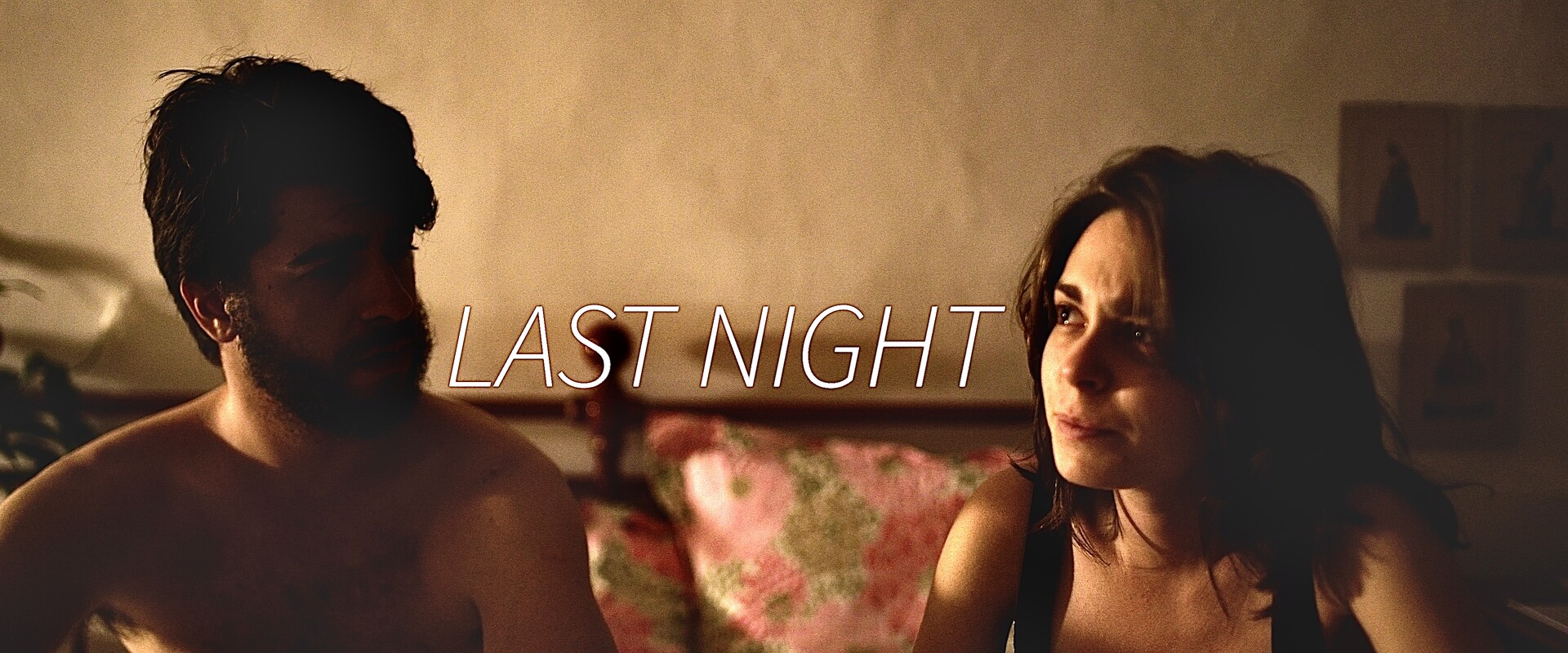 LAST NIGHT - FilmFreeway