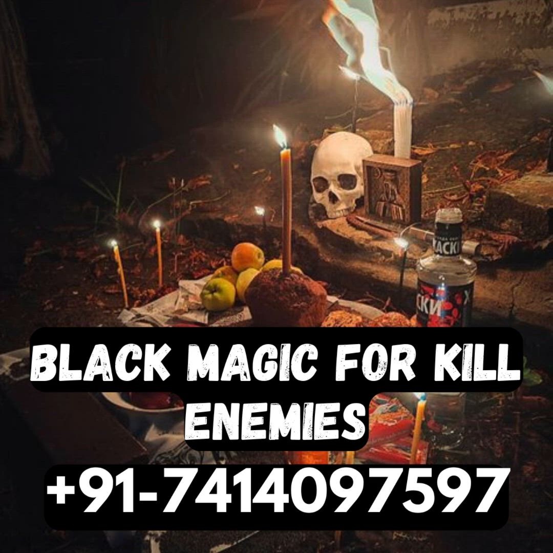 +91–7414097597 Kill Enemy By Black Magic Turkey - FilmFreeway