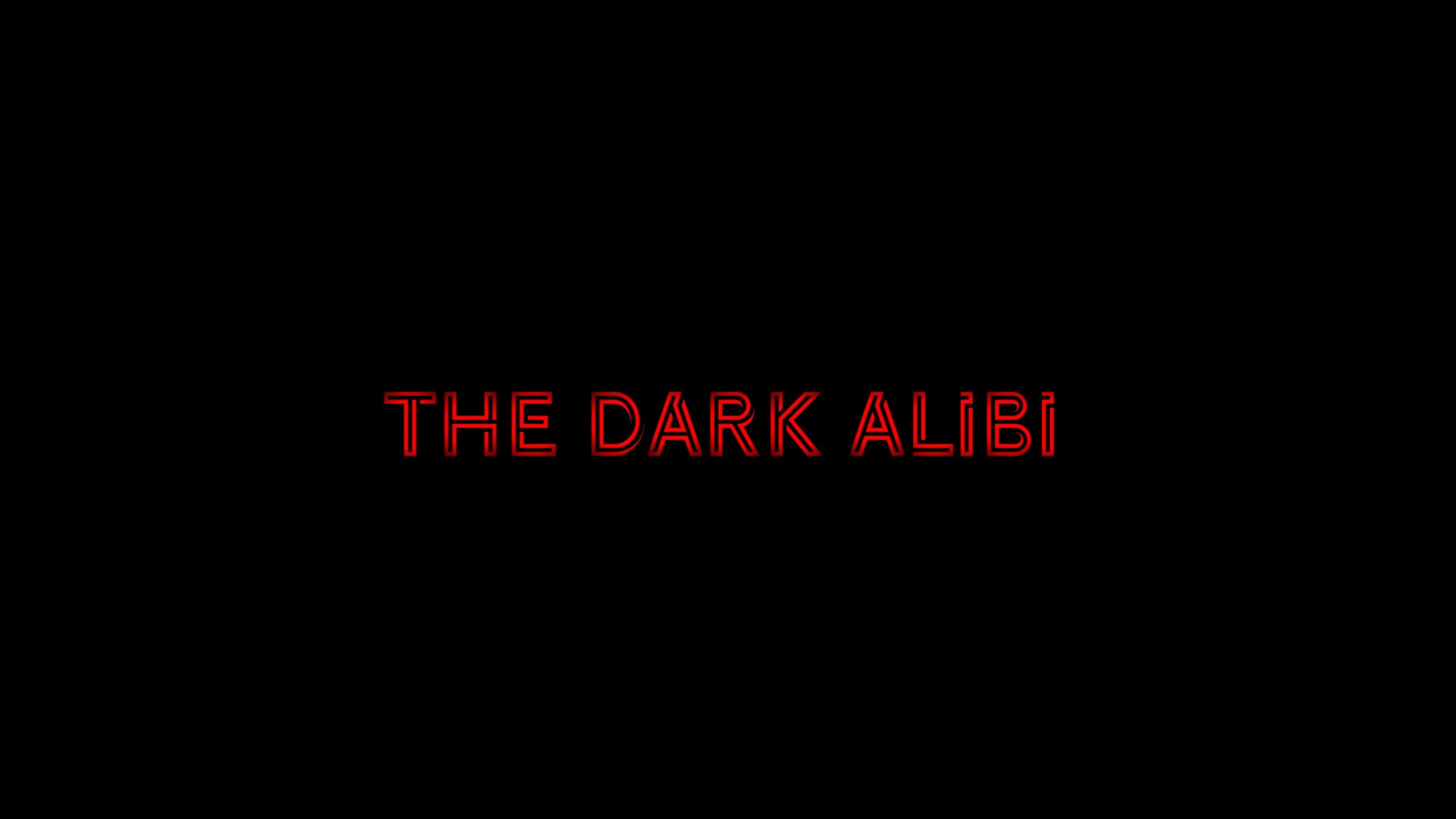 The Dark Alibi - FilmFreeway