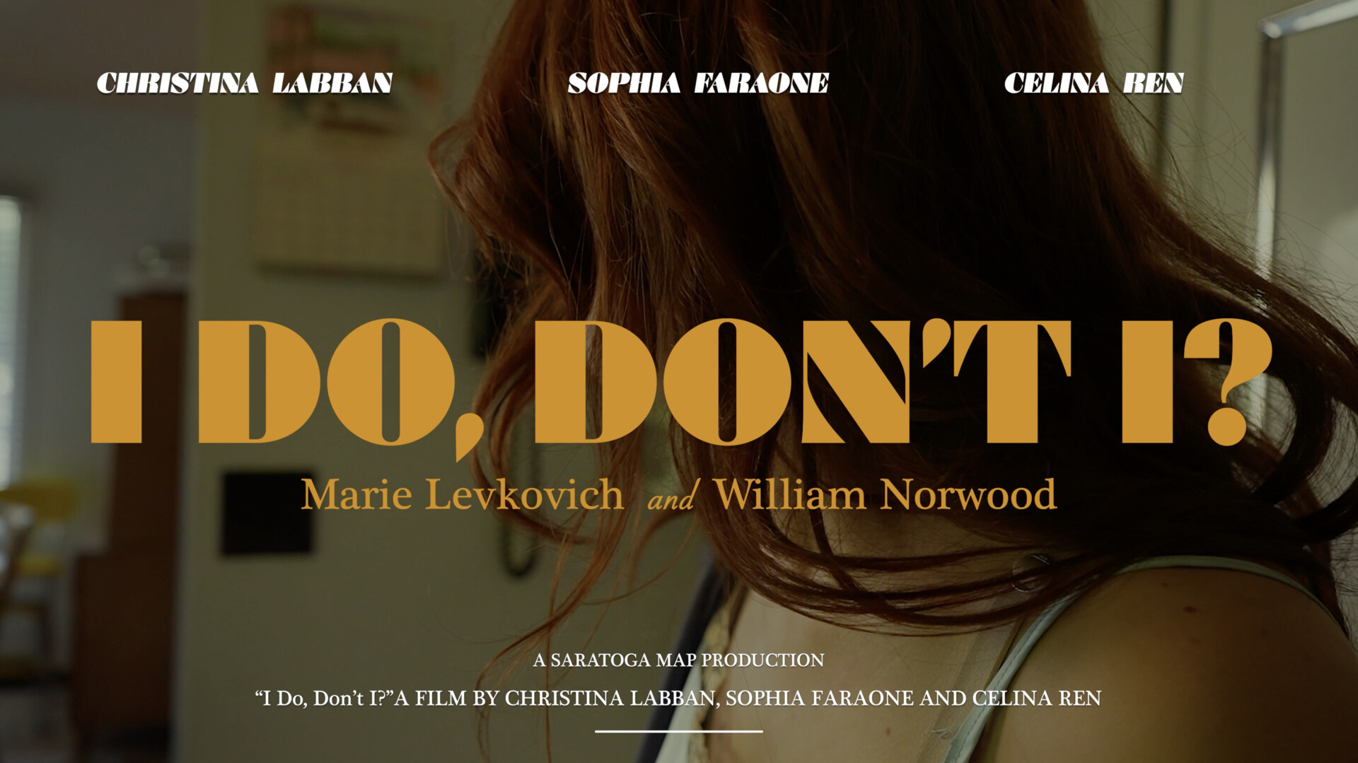 I Do, Don't I? - FilmFreeway