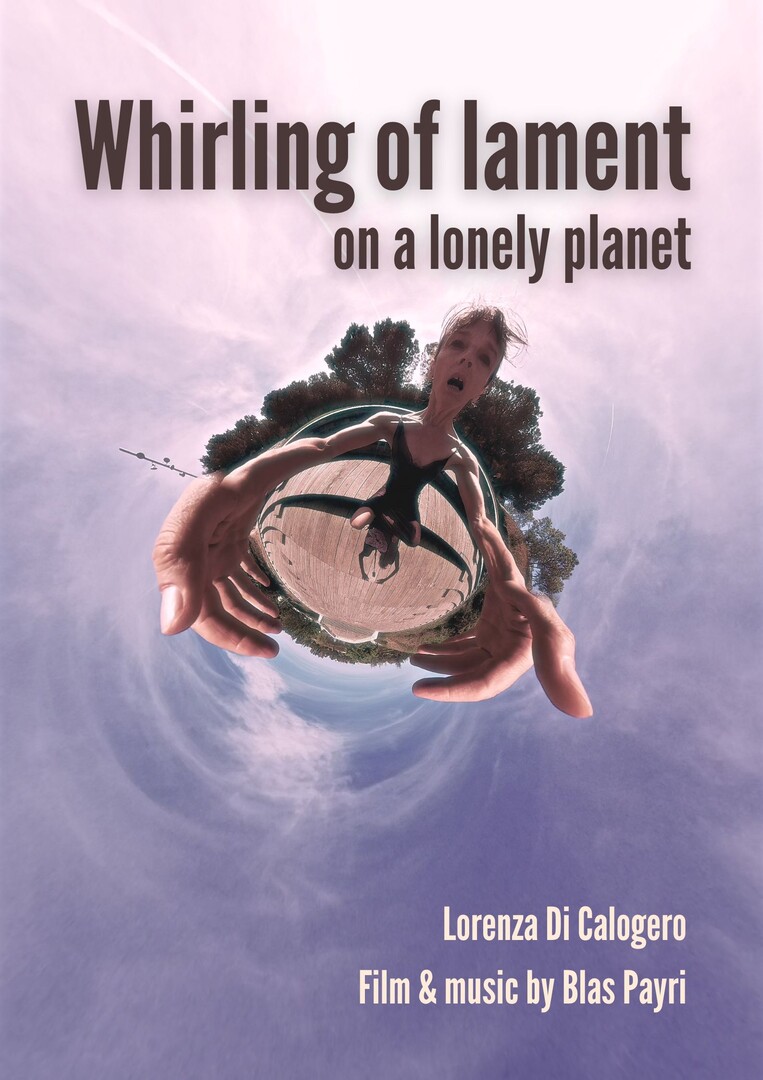 Whirling of Lament on a Lonely Planet - FilmFreeway
