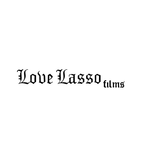 LOVE LASSO FILMS - FilmFreeway