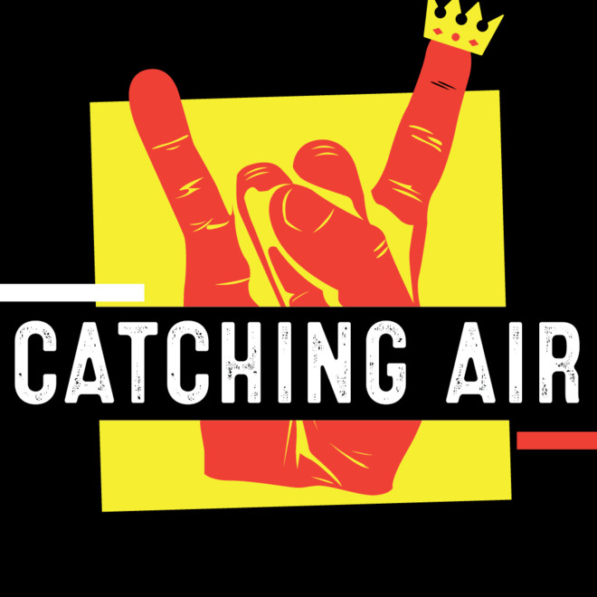 Catching Air Documentary - FilmFreeway