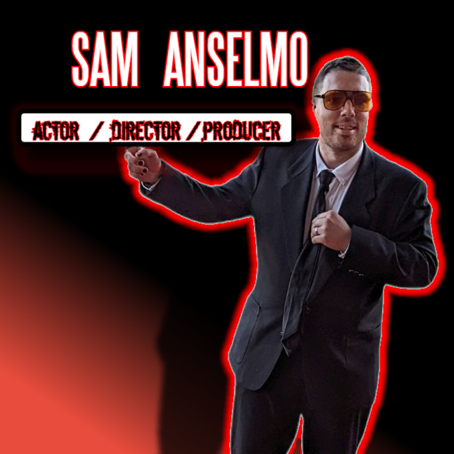 Sam Anselmo - FilmFreeway
