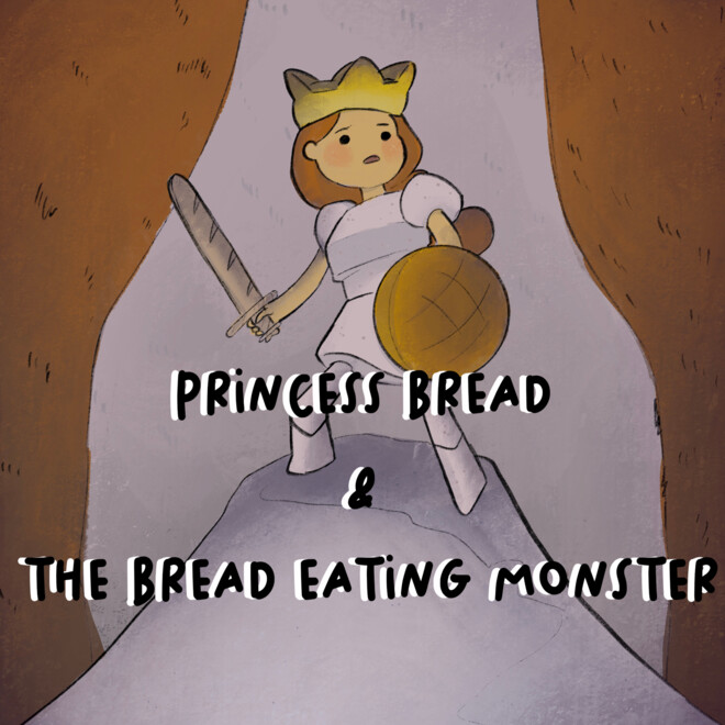Princess Bread - FilmFreeway